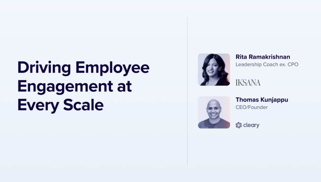 Driving Employee Engagement at Every Scale - Cleary